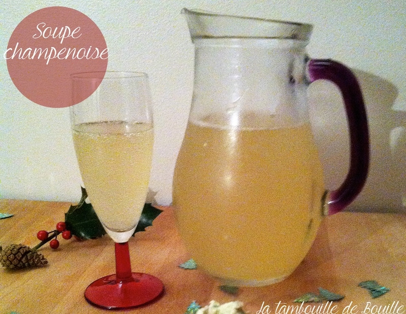 Boisson originale et festive : la soupe champenoise - La tambouille de ...